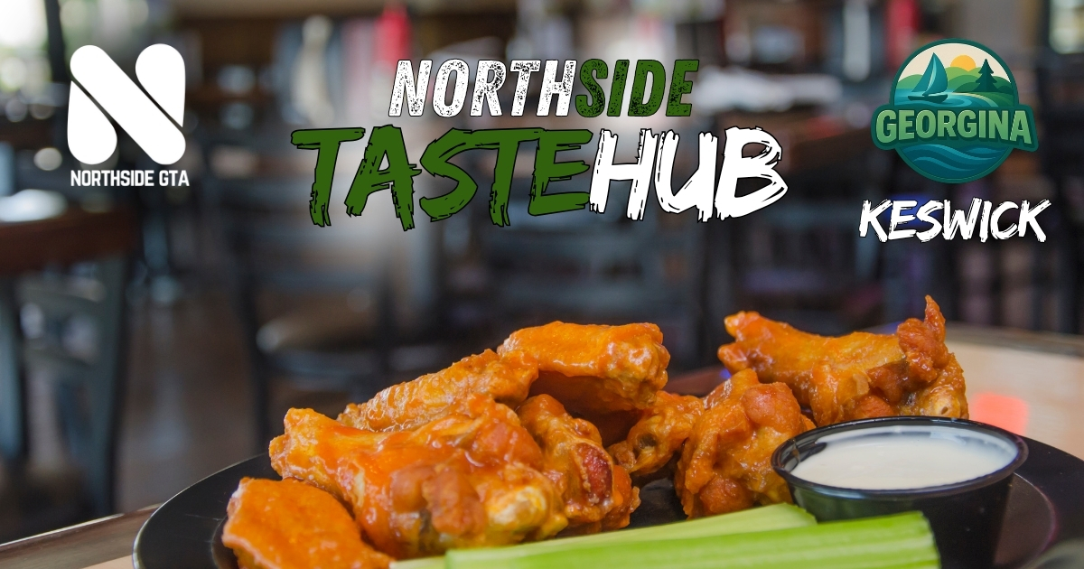 Best Wings in East Gwillimbury | TasteHub | NorthSide GTA
